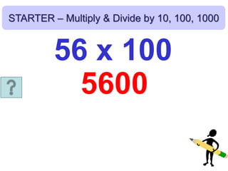 Multiply---Divide-by-Powers-of-10---Mini-Whiteboard-Activity.ppt