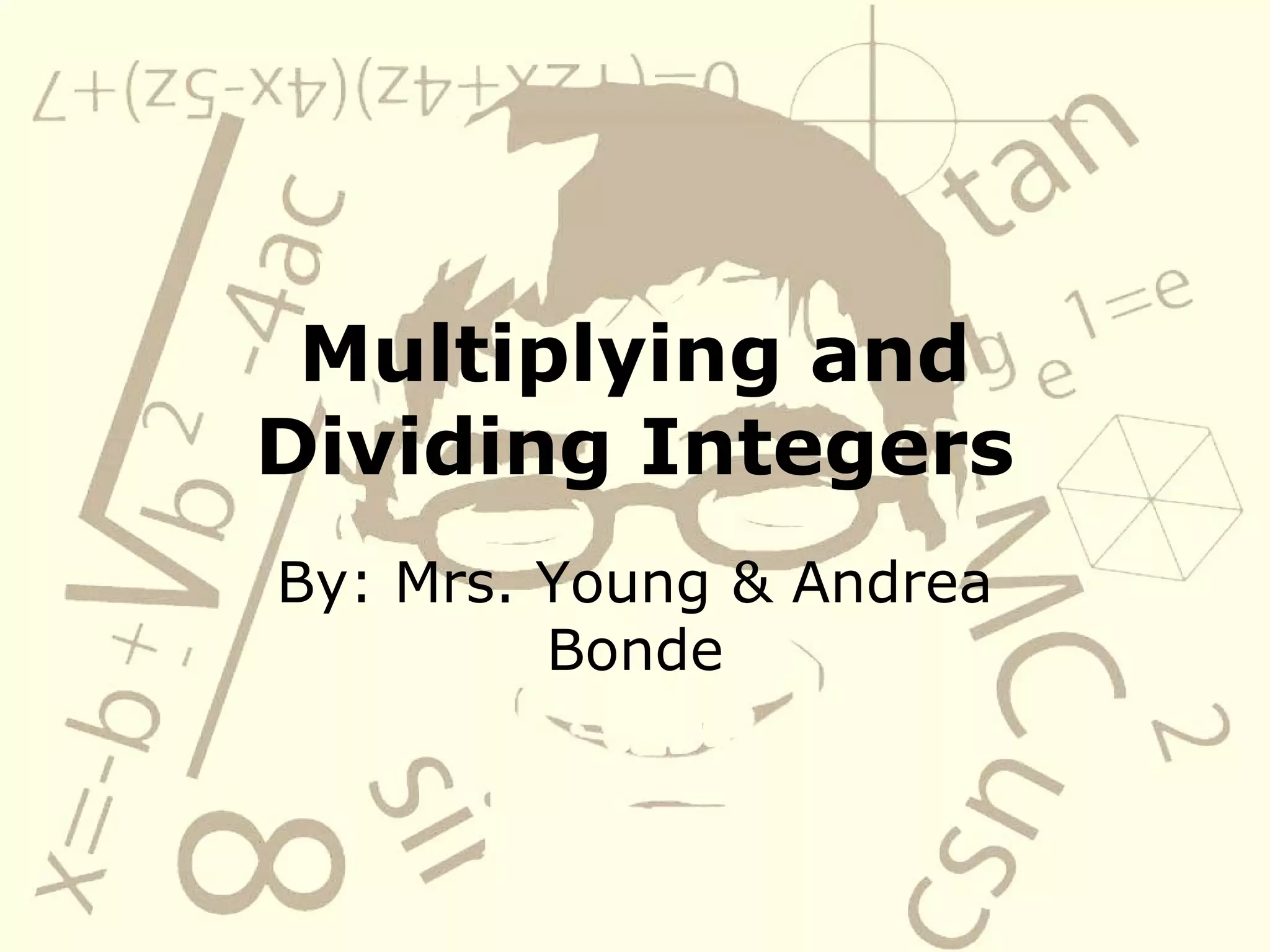 Multiply and divide integers | PPT