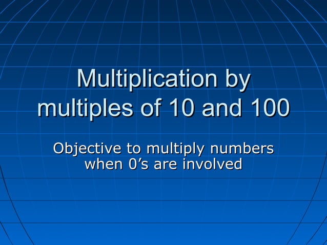 Multiplying 10,100 &1000 | PPT