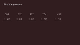 Multiplying 2-3 digit numbers.pptx
