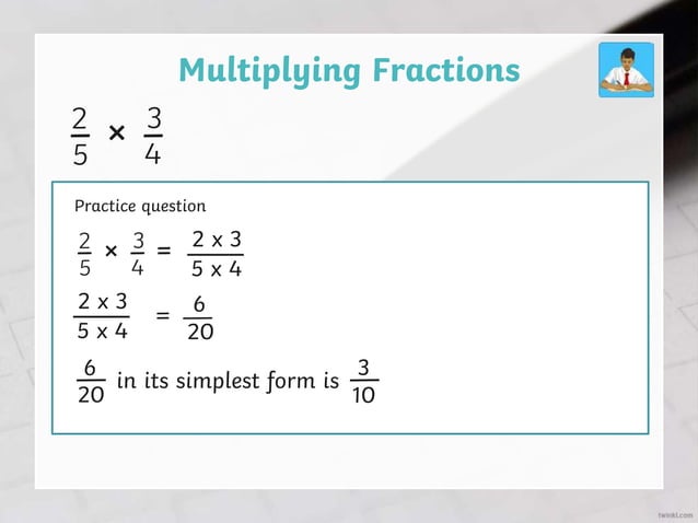 Multiplying and Dividing Fractions - Multiplying Fractions Powerpoint.pptx