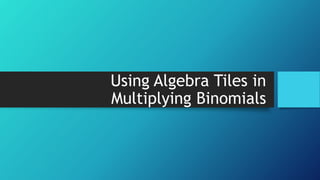 Multiplying Binomials | PPT