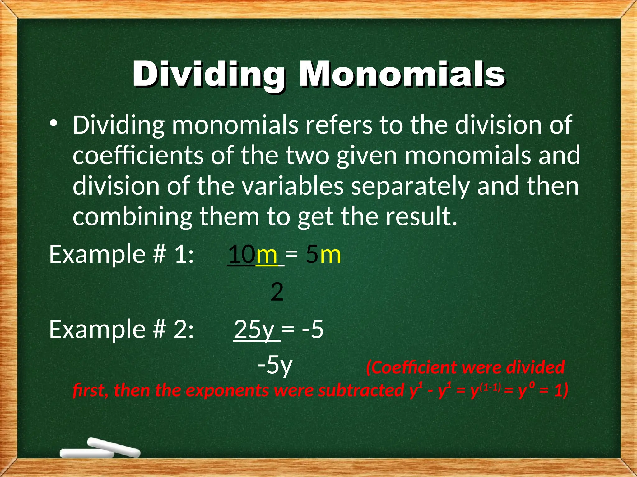 Multiplying & Dividing Monomials in algebraic expressions.ppt