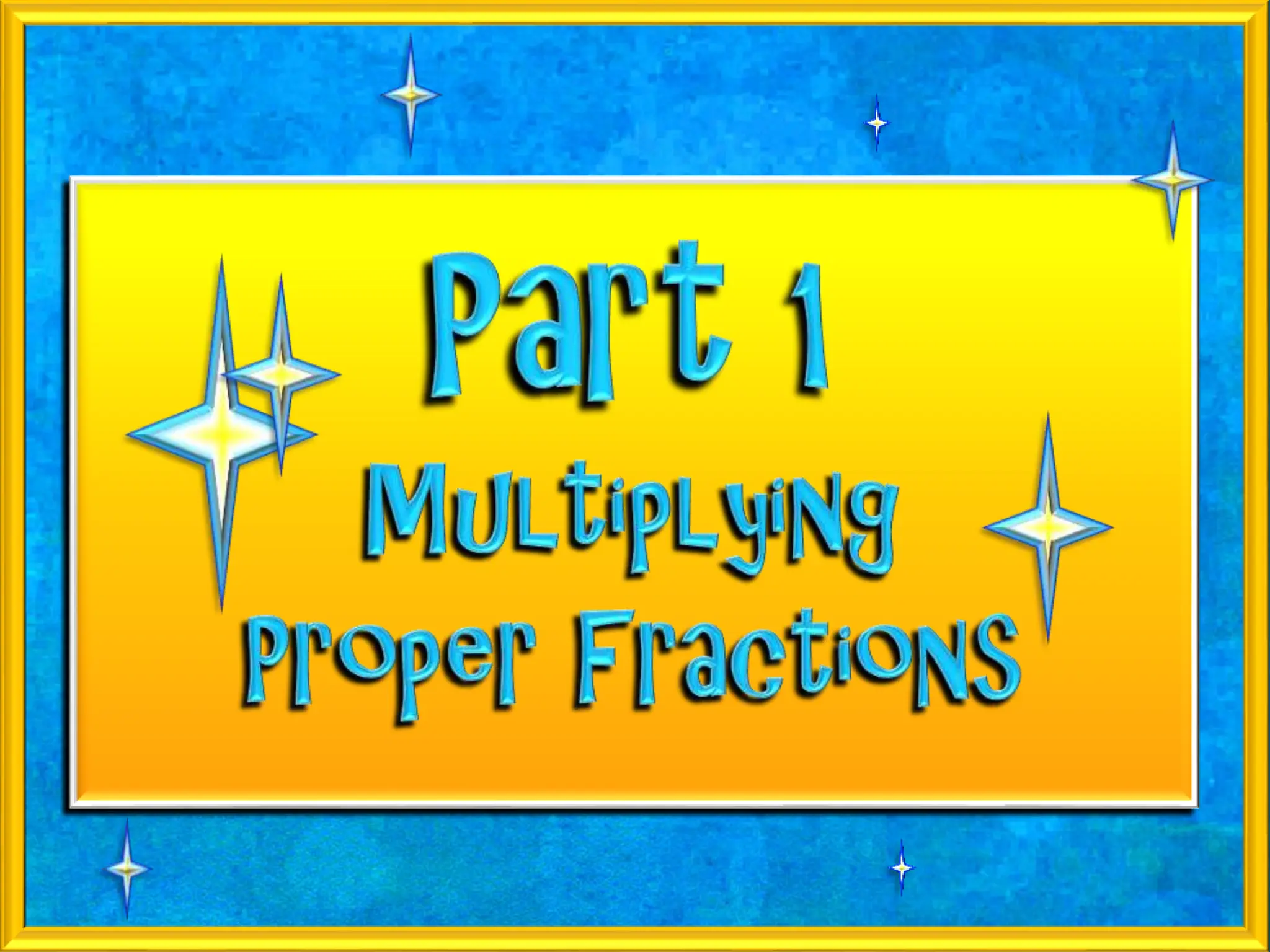 simple multiplying Fractions powerpoint.pptx