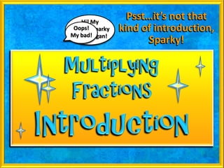 simple multiplying Fractions powerpoint.pptx