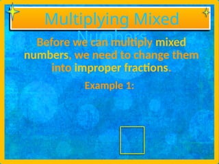 multiplying Fractions powerpoinnnnt.pptx