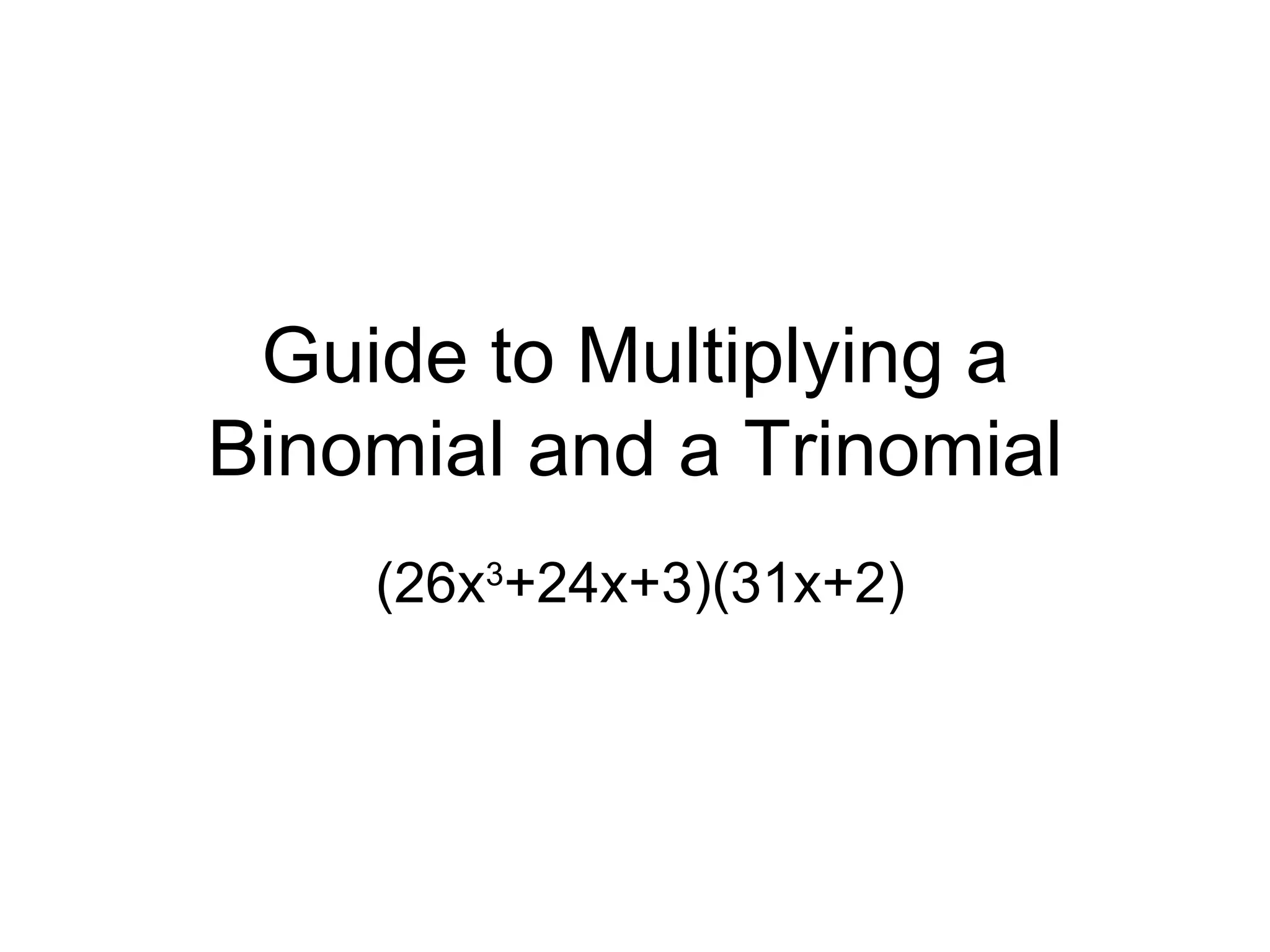Multiplying polynomial power point | PPT