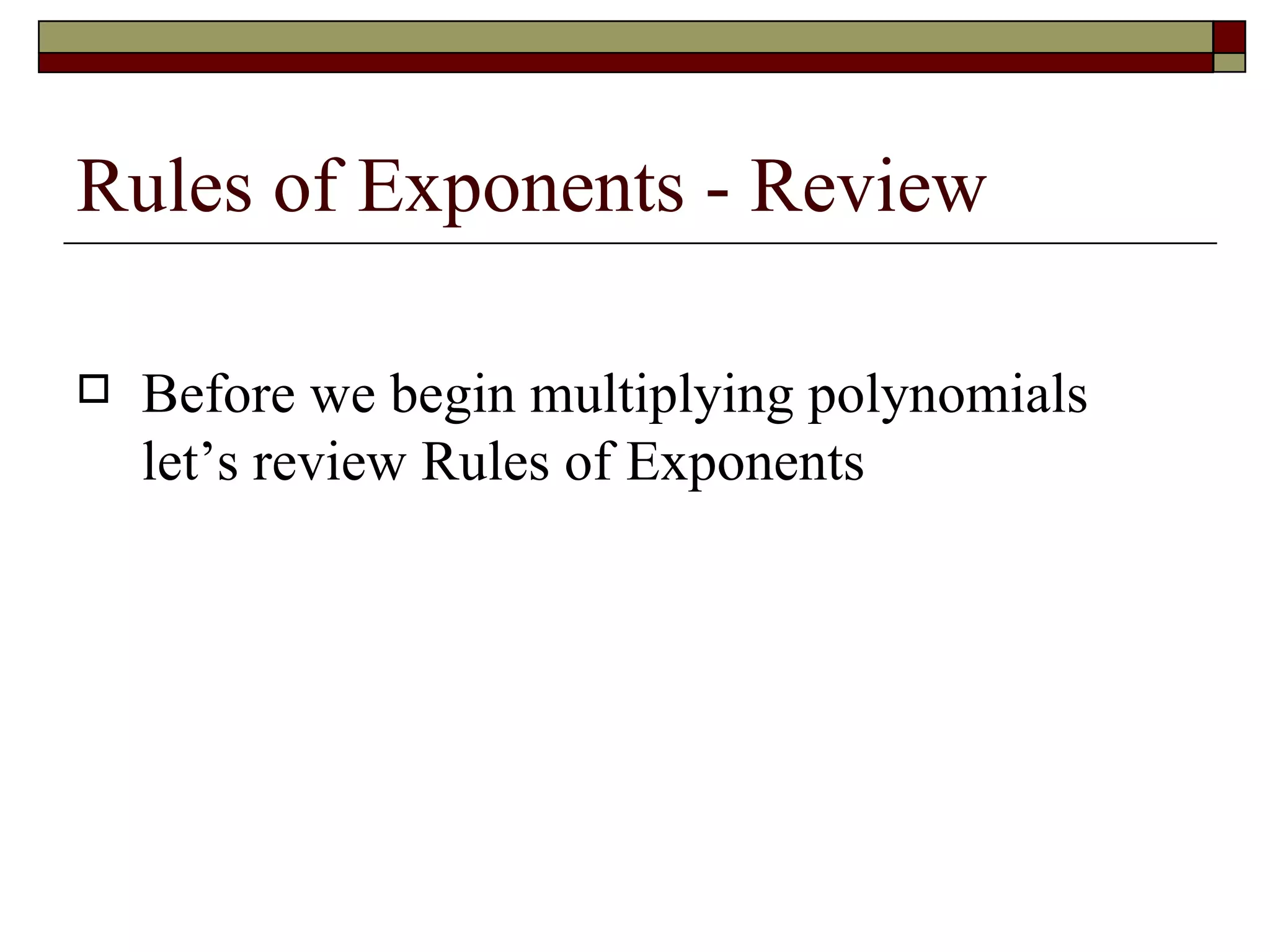 Multiplying Polynomials I | PPT