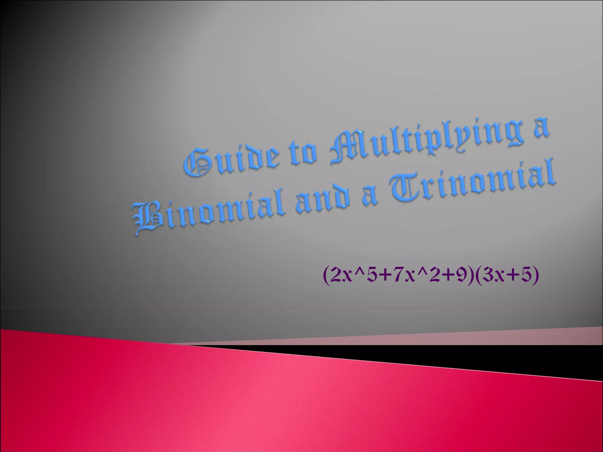 Multiplying polynomials powerpoint | PPT
