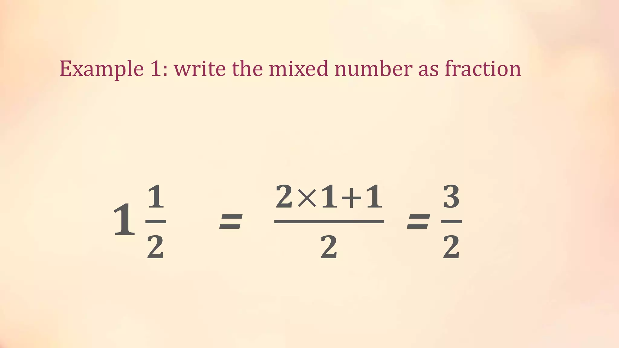 Multiply mixed numbers ppt | PPTX