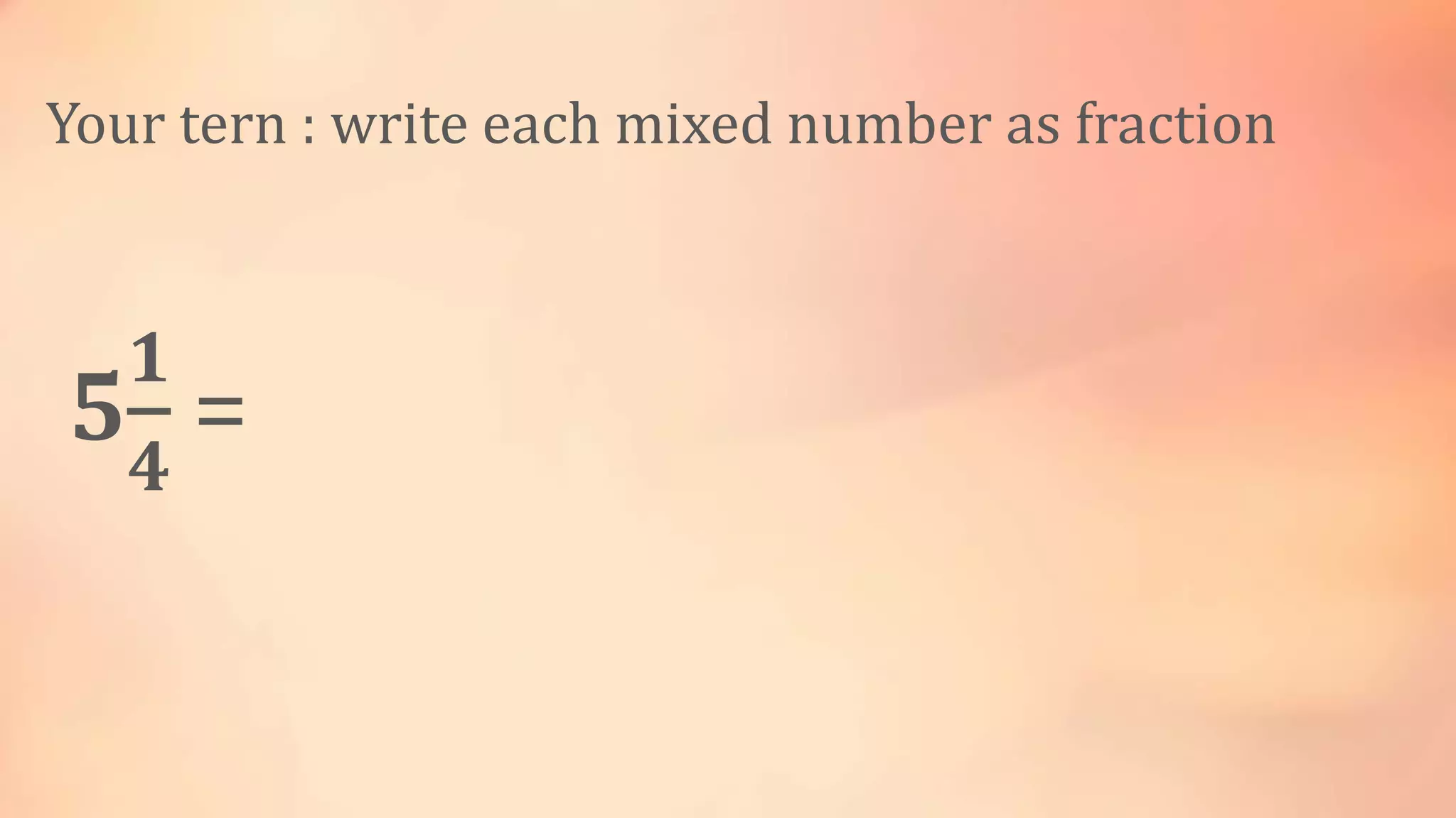 Multiply mixed numbers ppt | PPTX