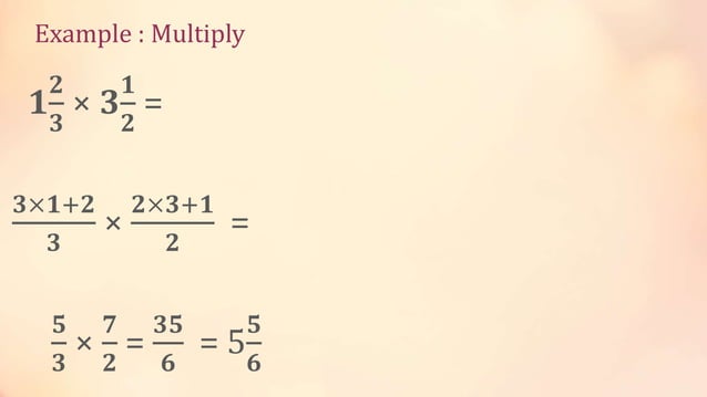 Multiply mixed numbers ppt | PPTX