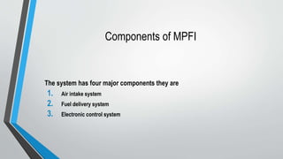 Multipoint Fuel Injection System (MPFI) | PPTX