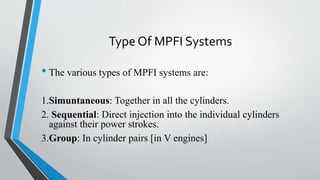 Multipoint Fuel Injection System (MPFI) | PPT