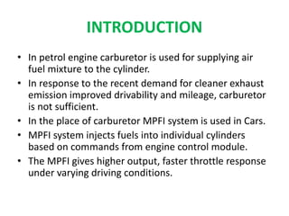 MULTI POINT FUEL INJECTION SYSTEM of Automobiles.pptx