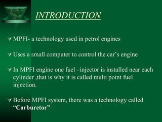 MULTI POINT FUEL INJECTION SYSTEM ppt.ppt