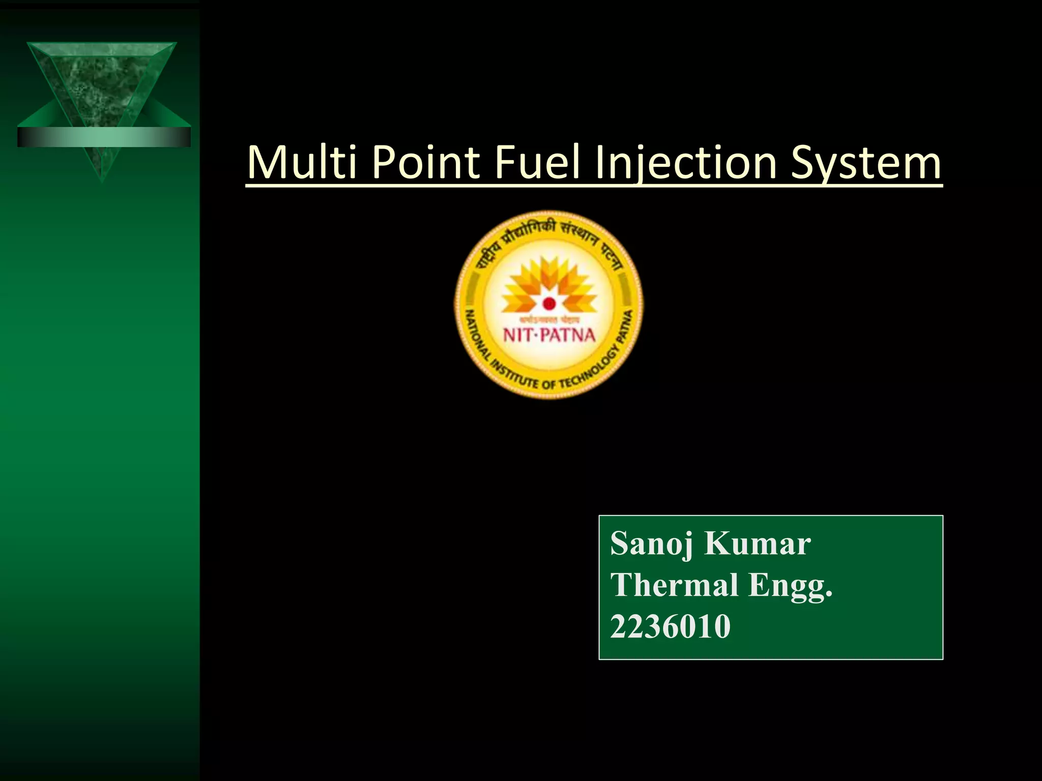 MULTI POINT FUEL INJECTION SYSTEM ppt.pptx