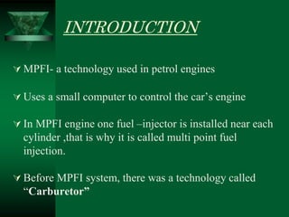 MULTI POINT FUEL INJECTION SYSTEM ppt.pptx
