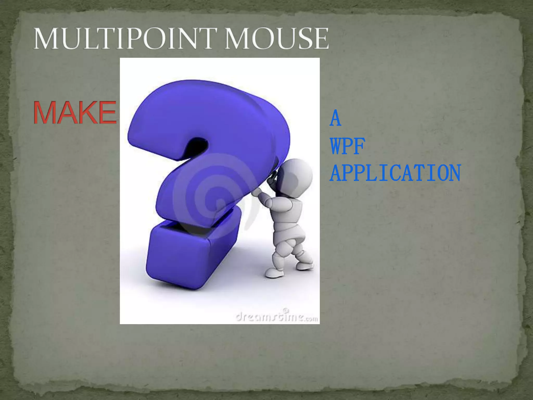 Multipoint mouse | PPTX