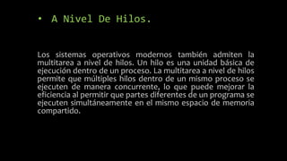 Multiproceso Y Multitarea y diferencia entre los dos .pptx