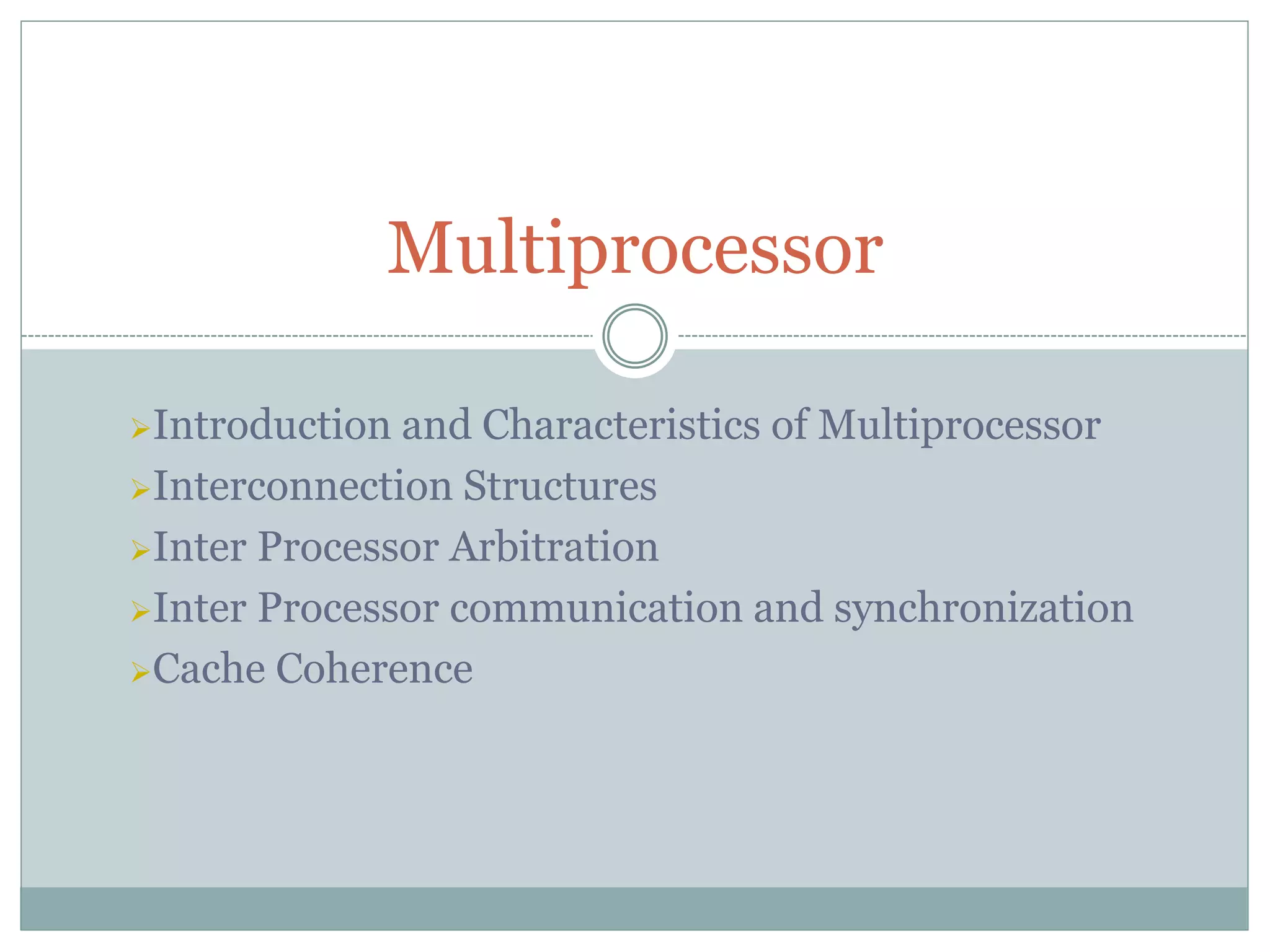 Multiprocessor | PPTX | Operating Systems | Computer Software and Applications
