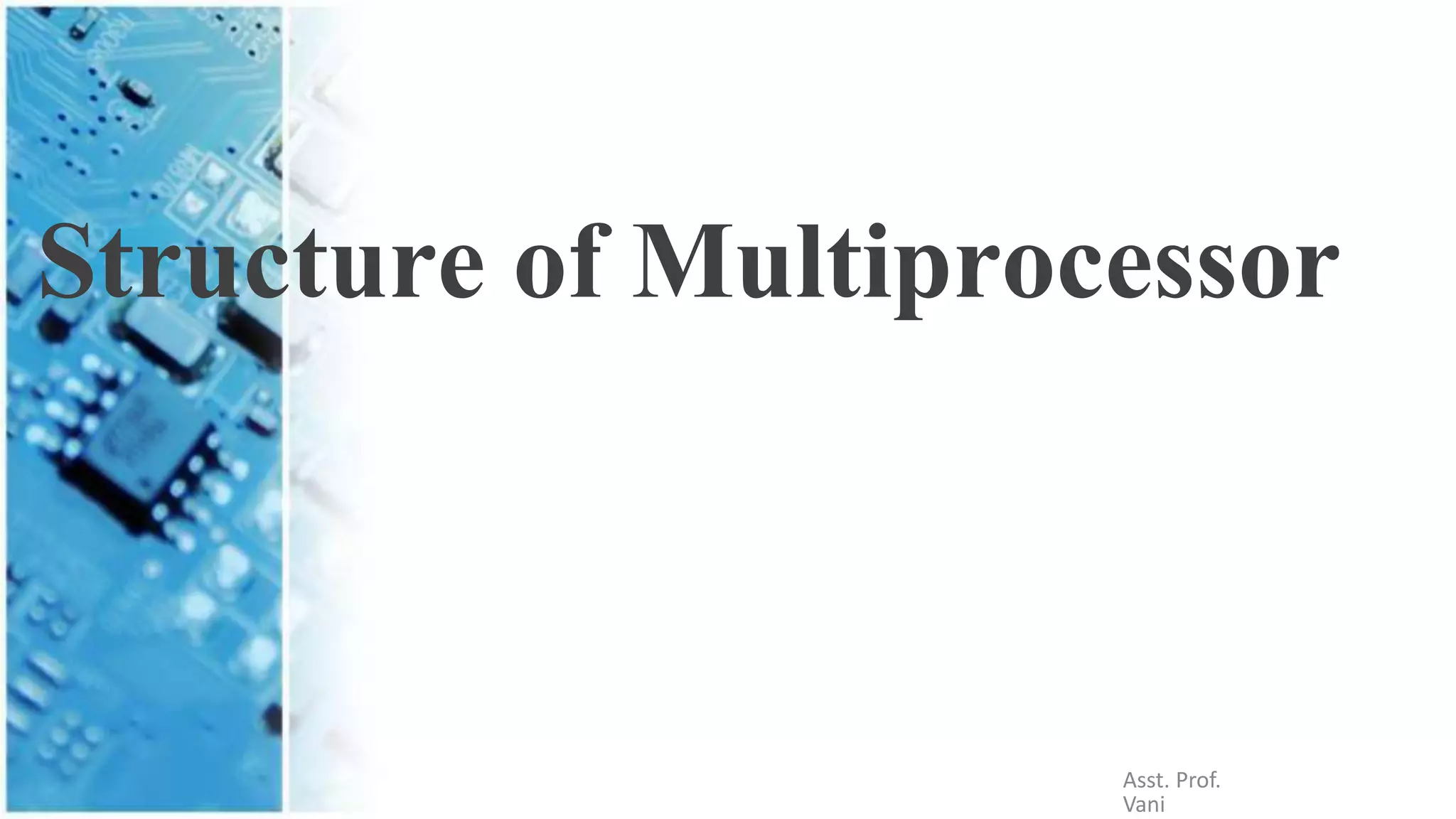 Multiprocessor Architecture Advanced Computer Architecture Ppt