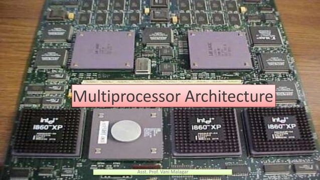 Multiprocessor Architecture Advanced Computer Architecture Pptx