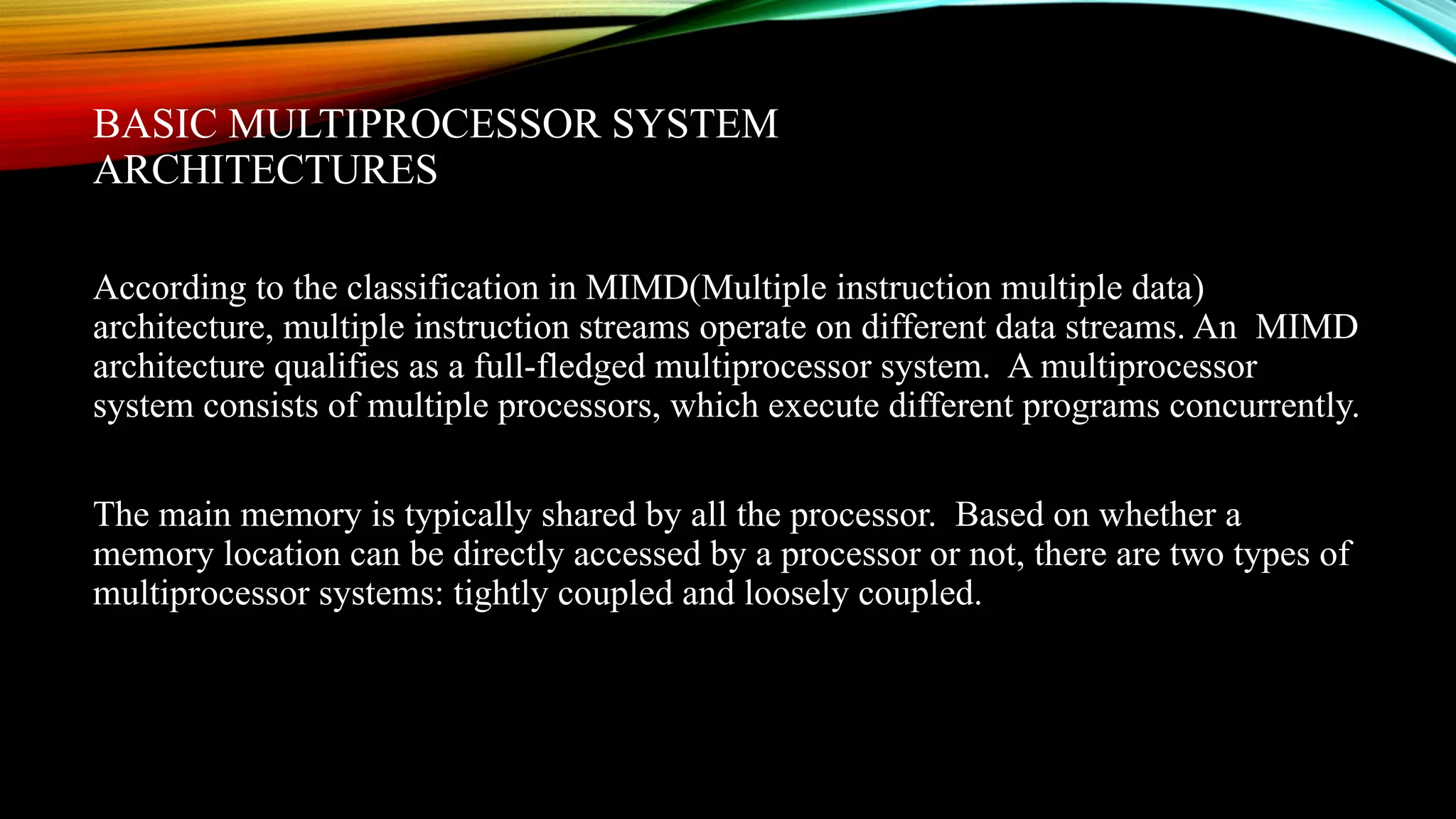 Multiprocessor system architectures.pptx