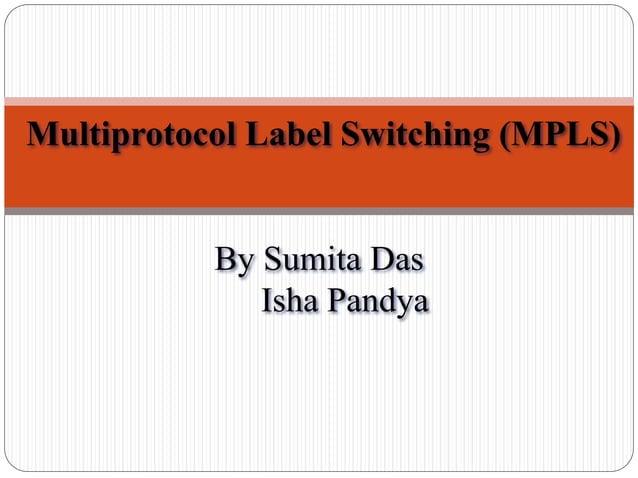 Multiprotocol label switching | PPTX | Computer Networking | Computing