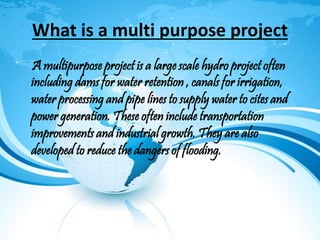 disadvantages of Multipurpose projects | PPT