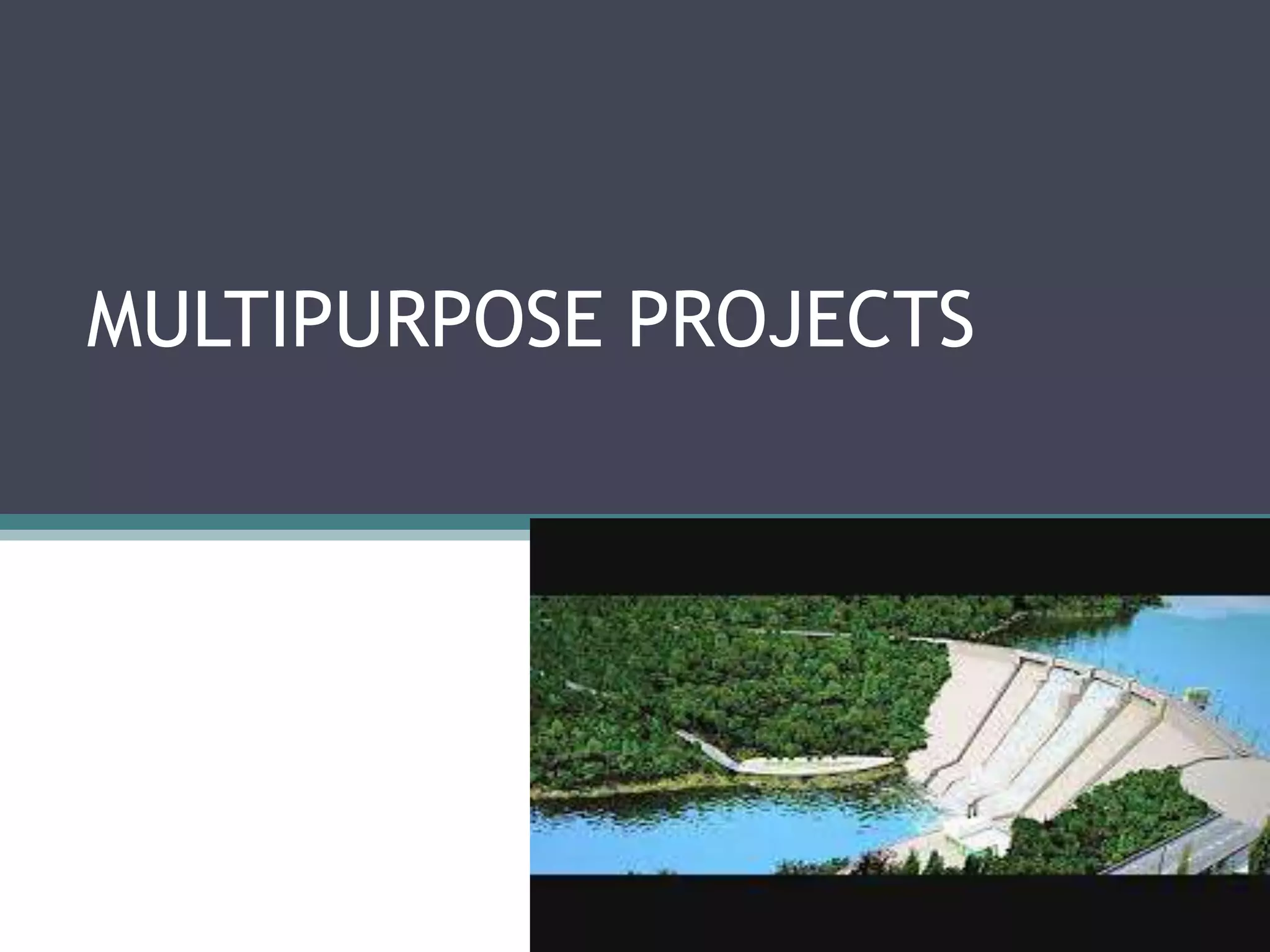Multipurpose projects | PPTX
