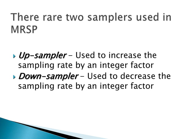 Multirate digital signal processing | PPSX | Digital Audio | Computer Software and Applications