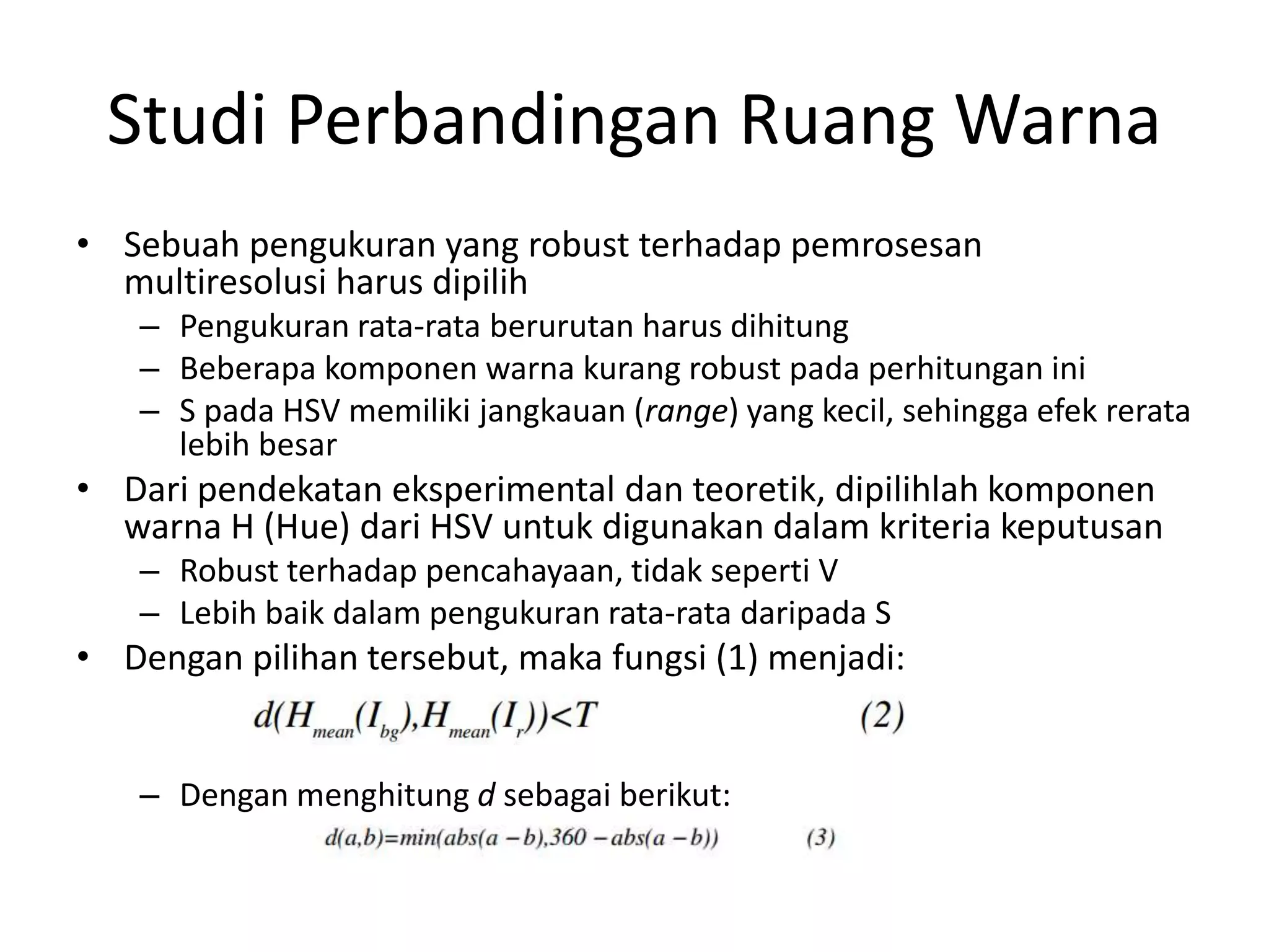Multiresolution Color Image Segmentation Applied To Background Extraction In Outdoor Images Ppt