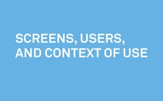 Multiscreen UX Design - Developing for a multitude of devices (summary) | PPT