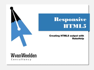 Multiscreen HTML5 and Responsive HTML55 | PPT