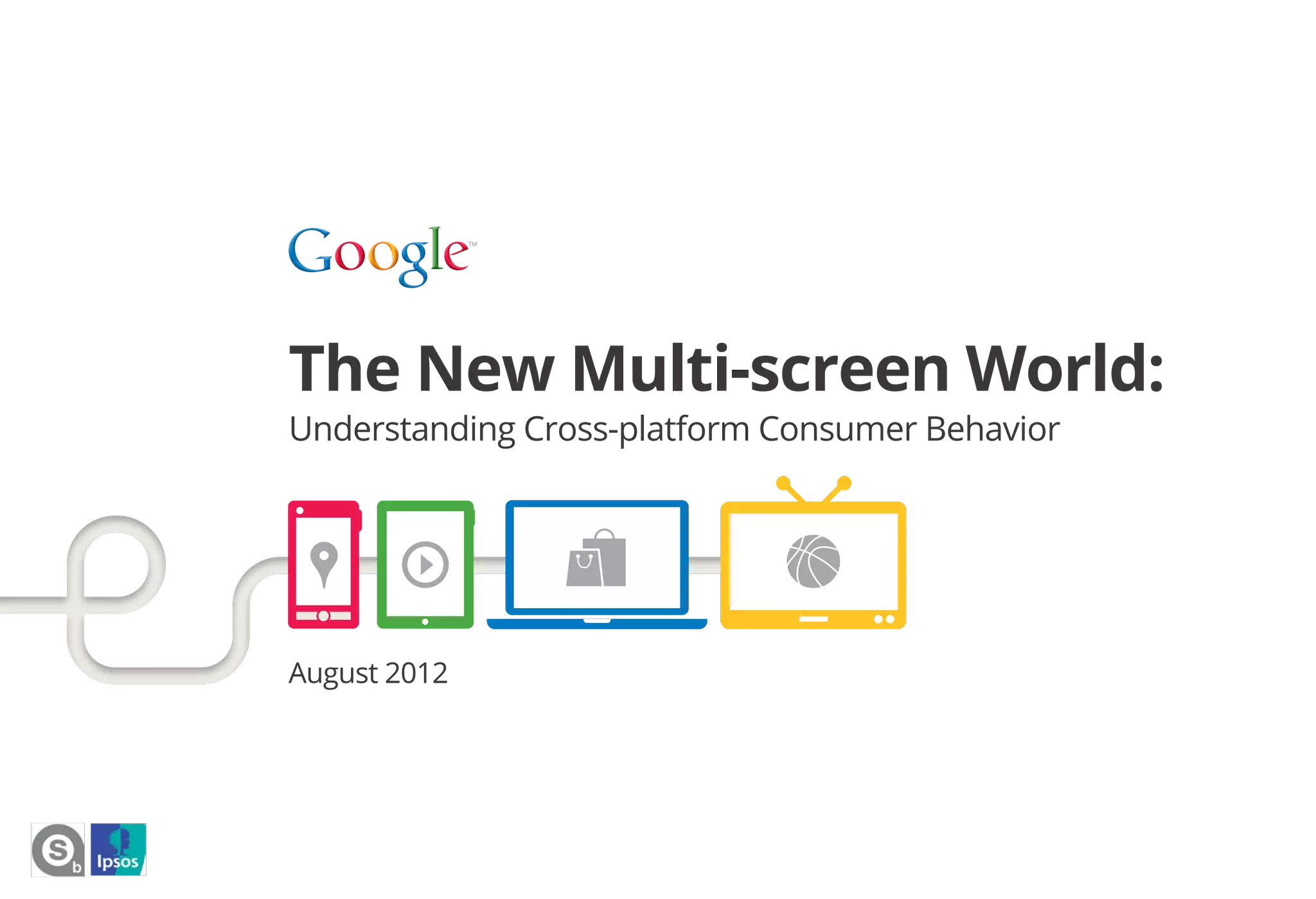 The New Multiscreen World By Google | PPT