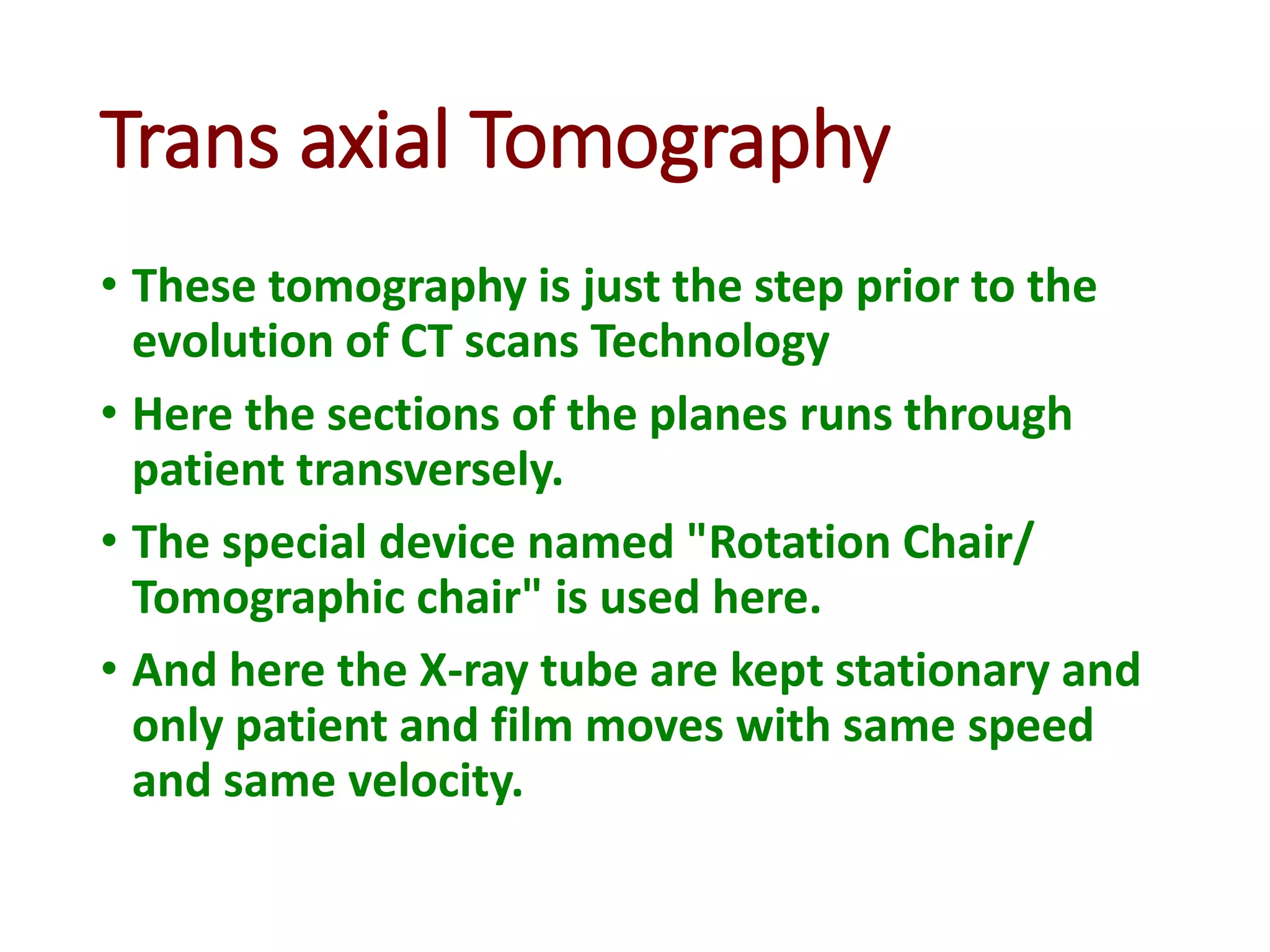 Multisection tomography and Transaxial Tomography | PPTX