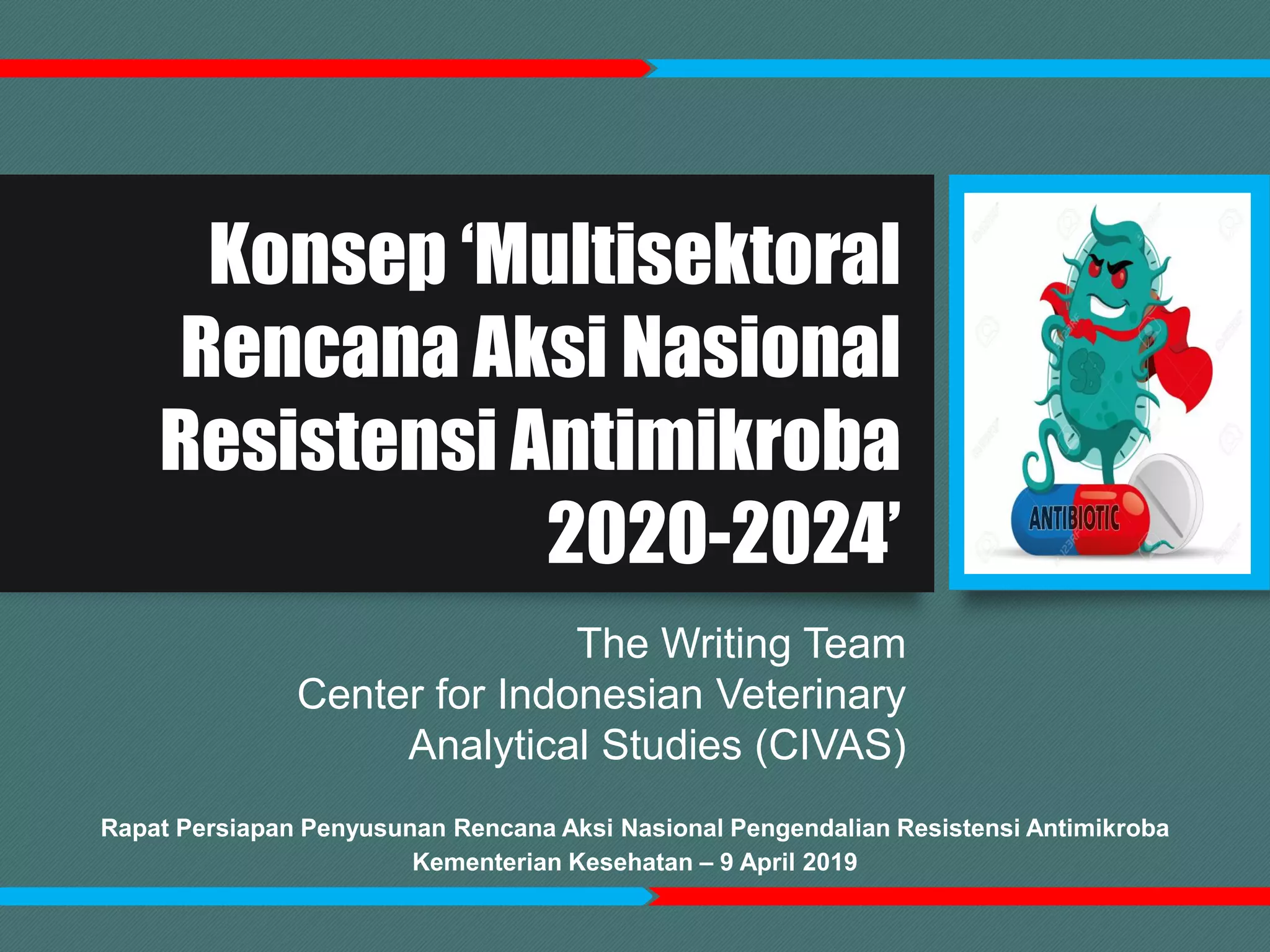 Konsep Multisektor Rencana Aksi Nasional Pengendalian Resistensi ...