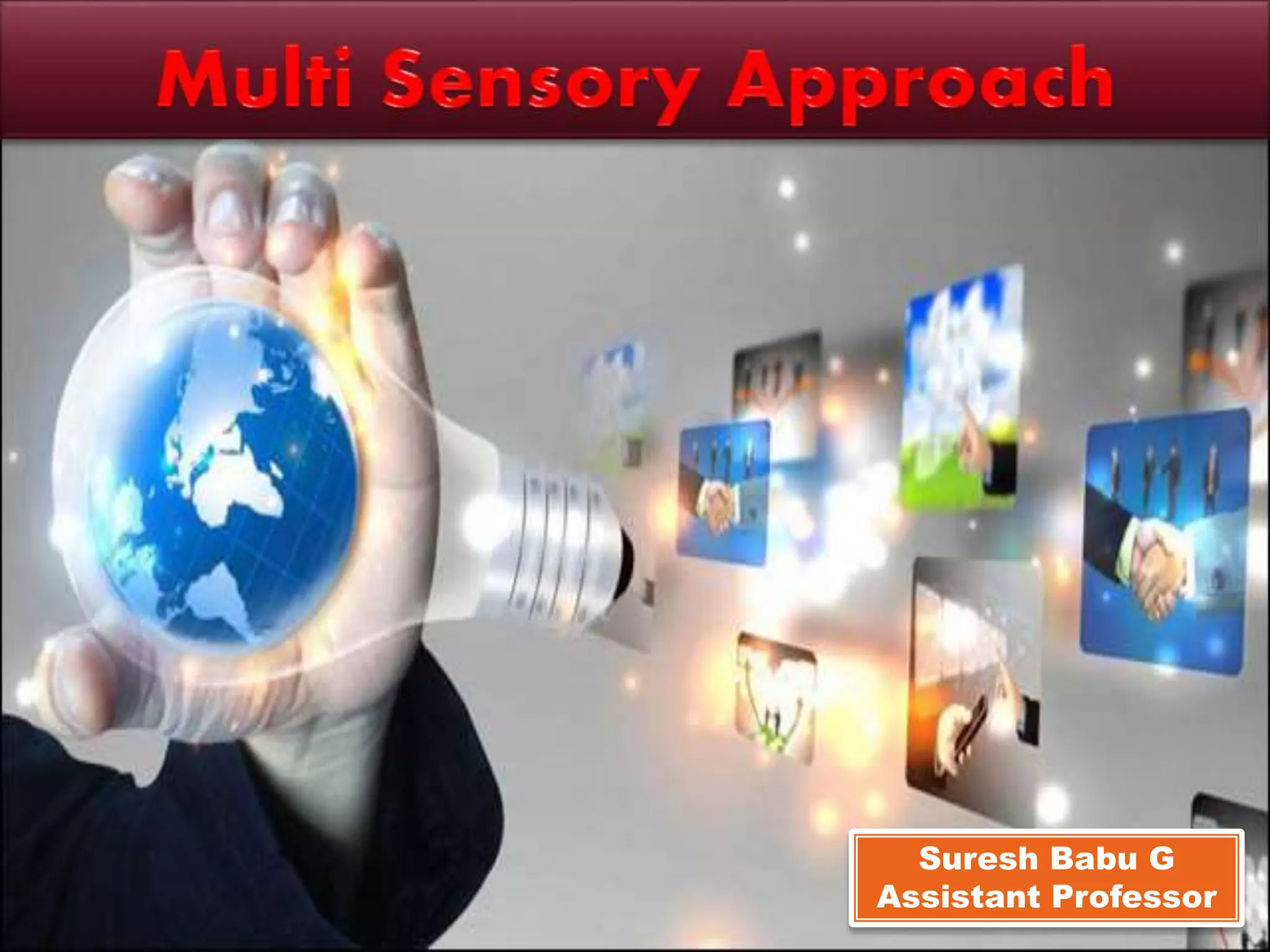 Multi Sensory Approach in Education Technology | PPTX