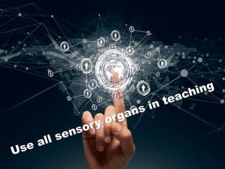 Multi Sensory Approach in Education Technology | PPTX