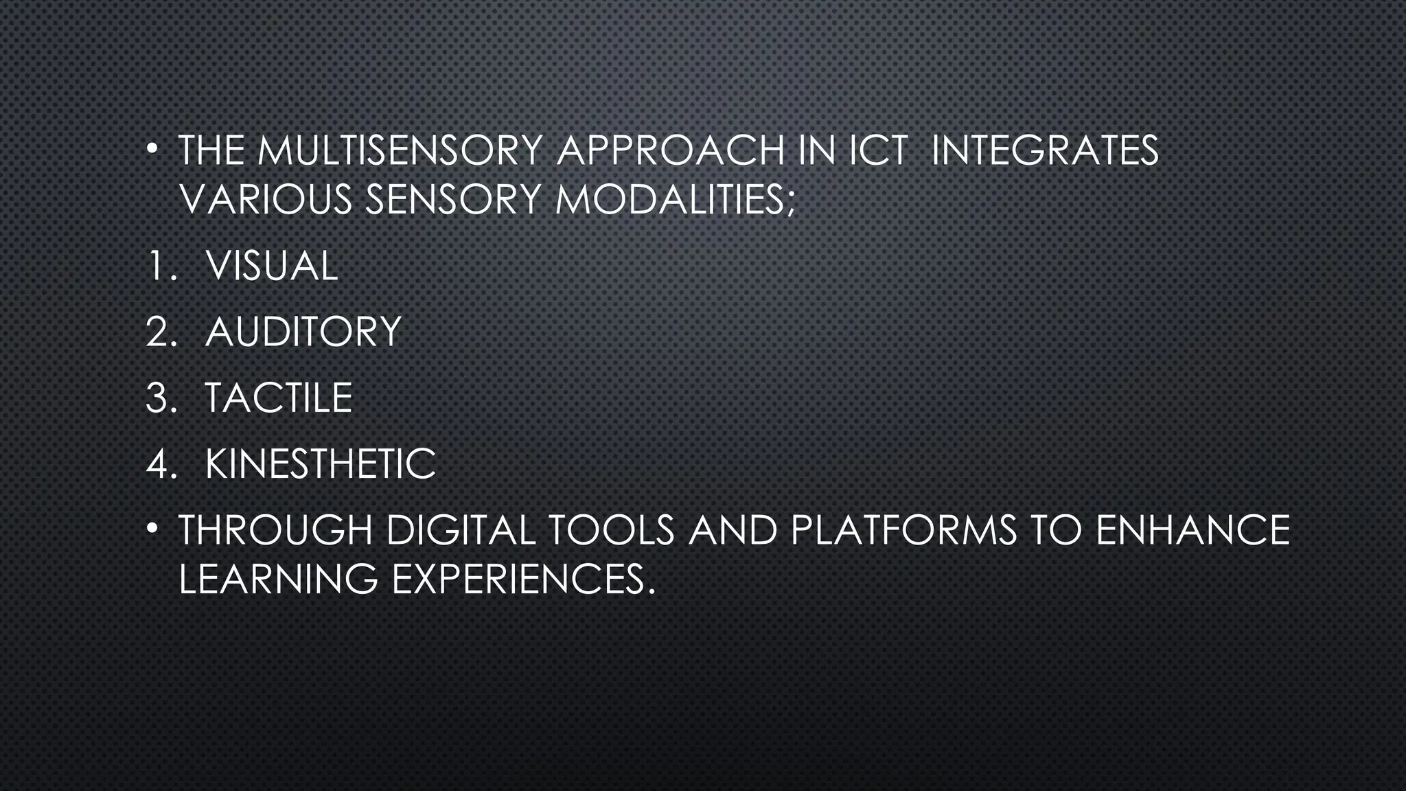 Multi Sensory Approach - ICT.pptx.26.10.24