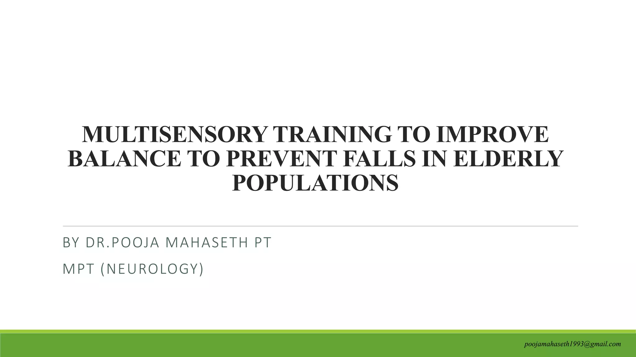Multisensory training to improve balance to prevent falls | PPTX