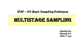 Multistage sampling Statistics Basic Sampling Techniques | PPTX | Science