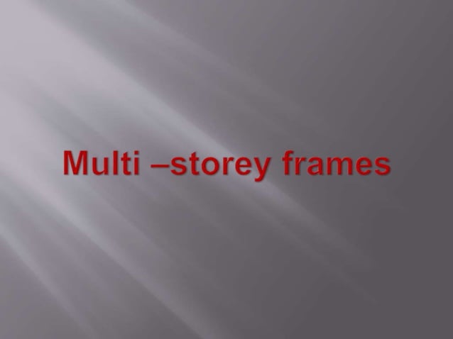 Multistorey frames | PPTX | Physics | Science