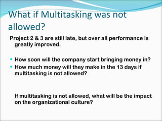 Multitasking - The Good The Bad and The Ugly | PPT