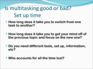 Multitasking - The Good The Bad and The Ugly | PPT
