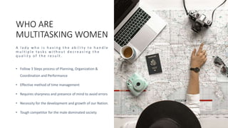 Multi tasking Women | PPTX