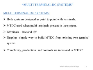 multiterminaldcsystemsmtdc-181127083545.pptx