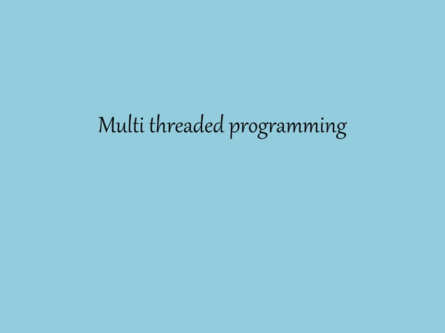Multi threading | PPTX | Operating Systems | Computer Software and ...