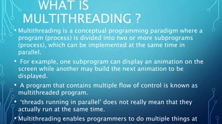 Multi threading | PPTX | Programming Languages | Computing